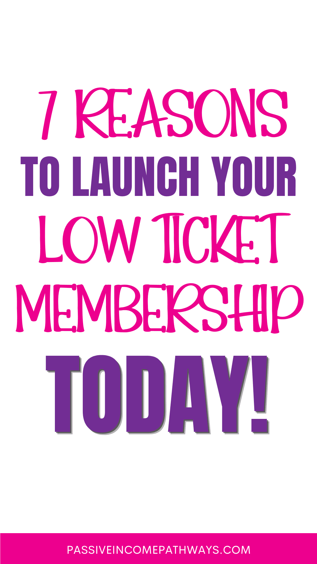 7 Reasons You Need a Low Ticket Membership - Passive Income Pathways
